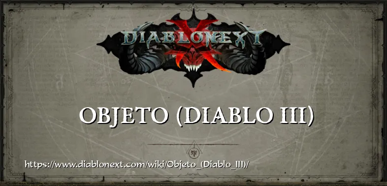 Objeto (Diablo III) – Wiki – DiabloNext